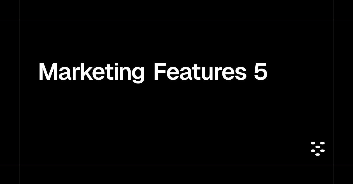 Marketing Features 5 | UI Section | cult ui/pro